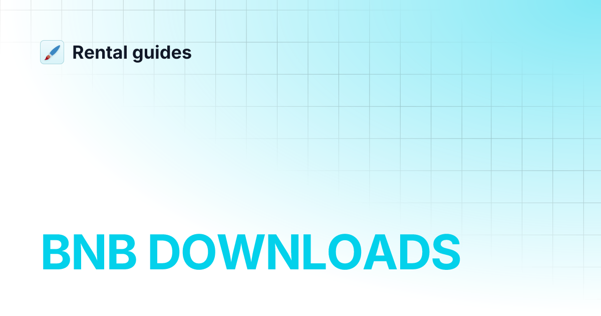 BNB DOWNLOADS | Rental guides